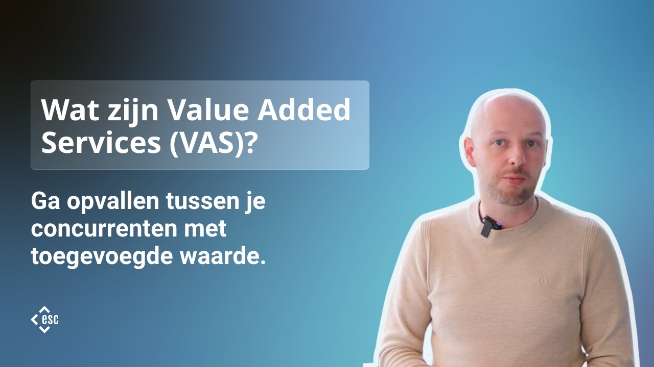 Wat zijn Value Added Services (VAS)?